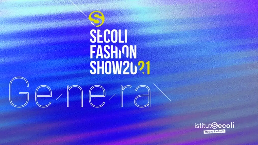 SECOLI FASHION SHOW 2021 - GE.NE.RA. - Istituto Secoli